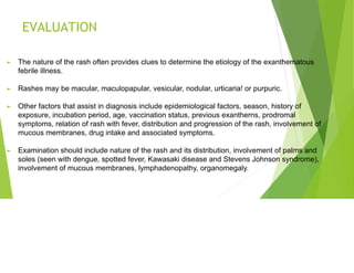 Fever with rashes, decribing various types of fever presenting with ...