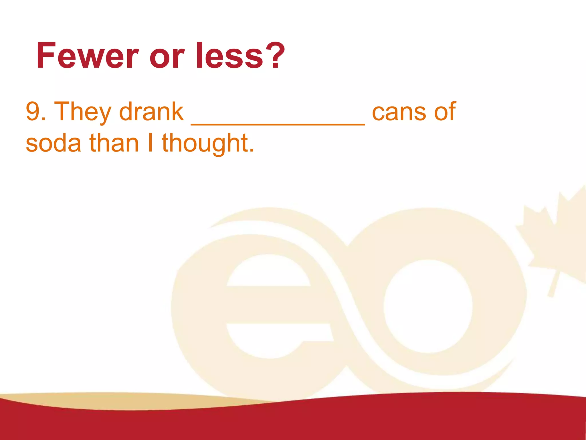 Fewer or less | PPTX