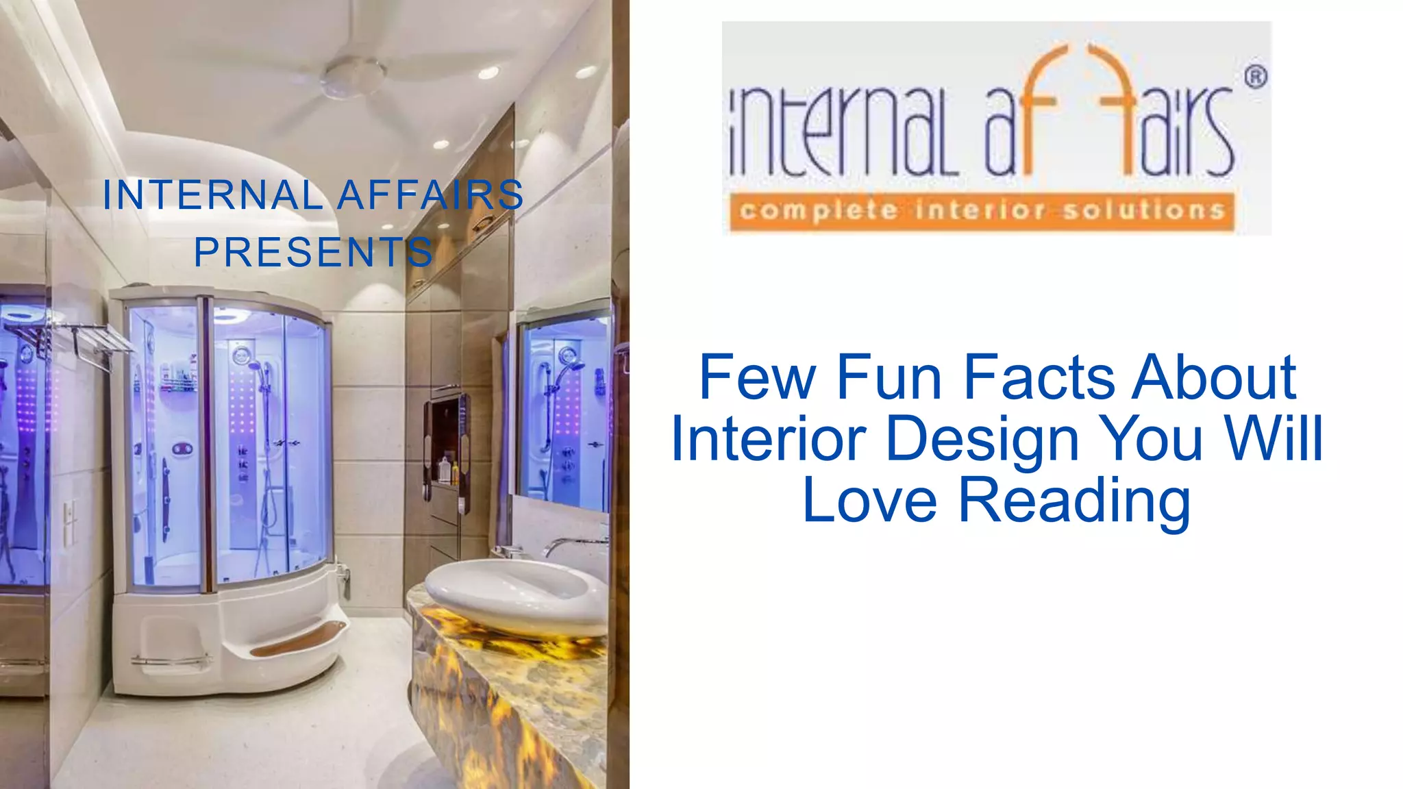 Few fun facts about interior design you will love reading . | PPTX