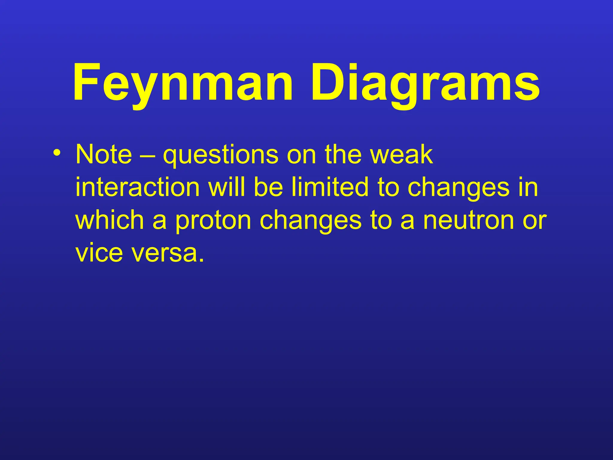 Richard a great scientist feynman_diagrams.ppt