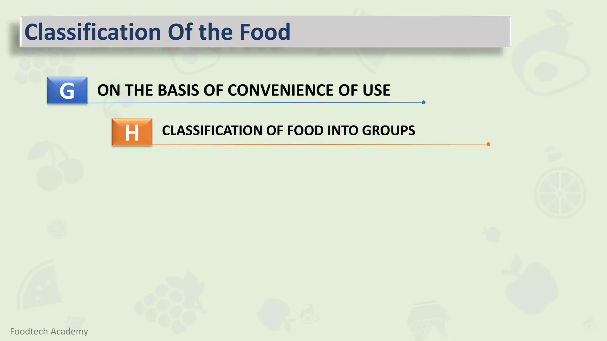 Classification of the Foods | PPTX