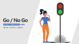 FF0433-01-go-no-go-slide-template-16x9-1.pptx