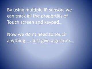 Finger gesture controlled LCD display using IR sensors | PPT