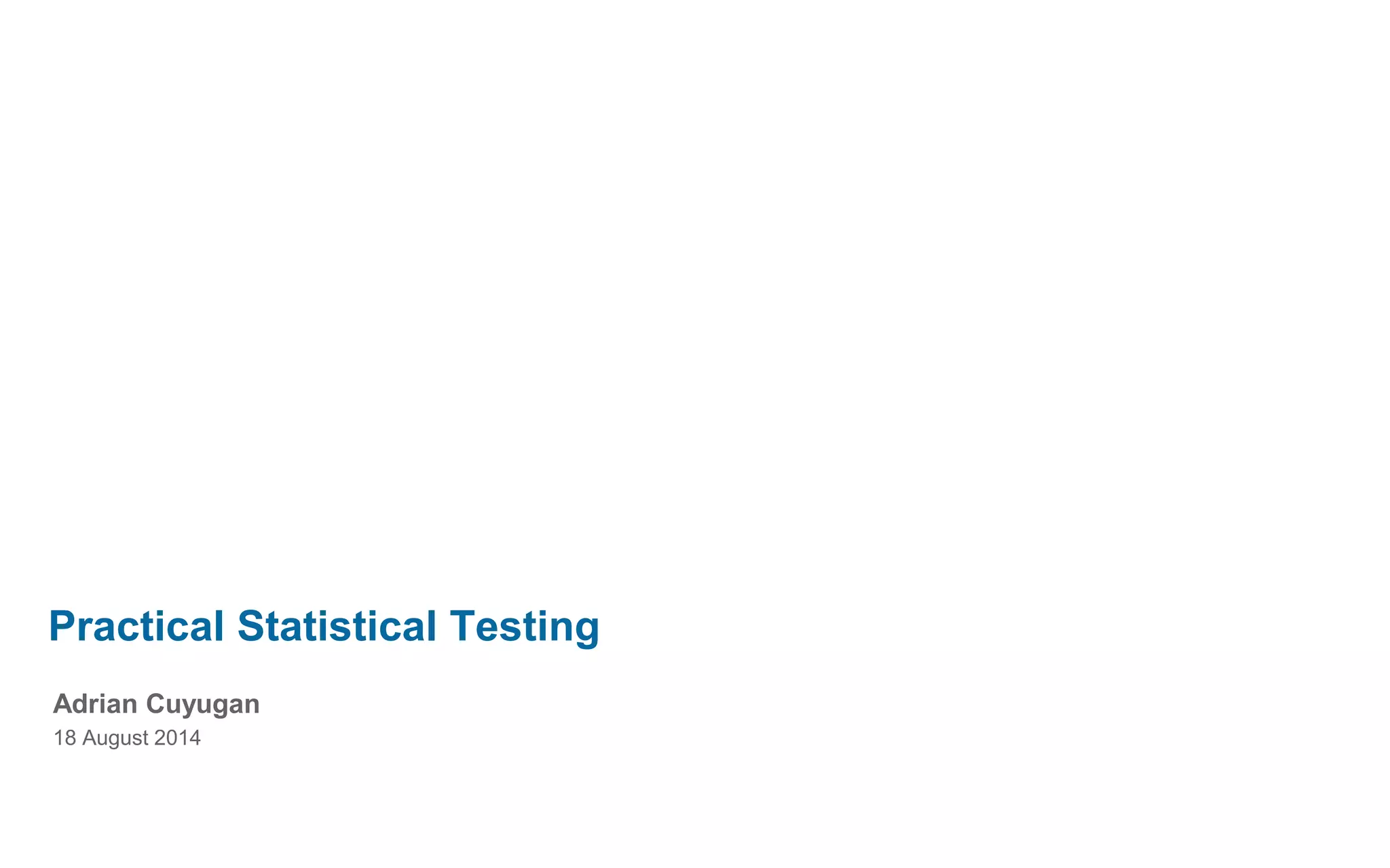 Practical Statistical Testing | PPT