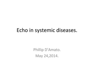 Echo in systemic diseases | PPT