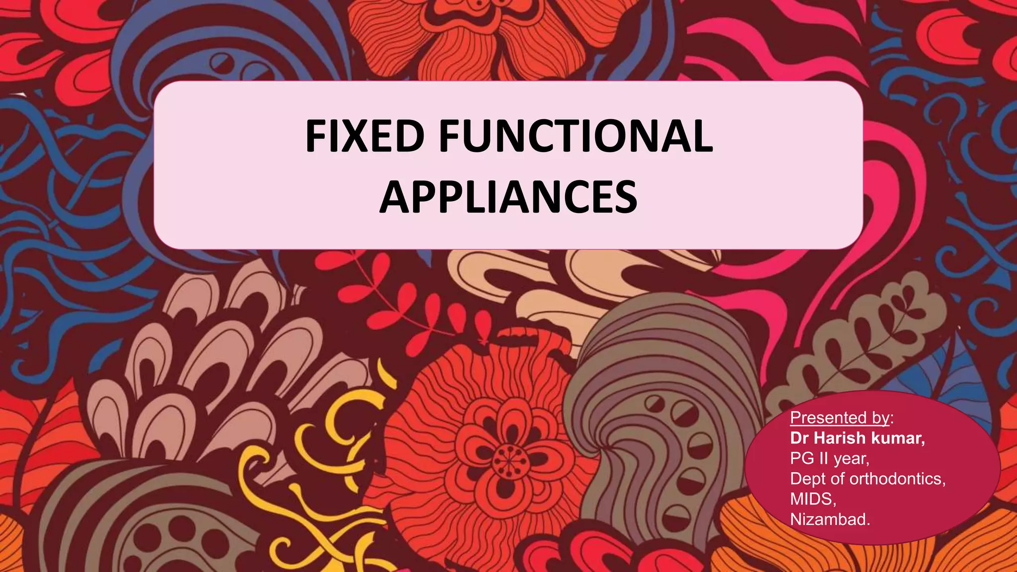 fixed functional appliances | PPTX