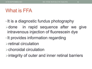 DR WANI'S TALK ON Fundus fluorescein angiography for post graduates .pptx