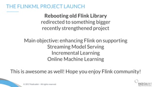Flink Forward Berlin 2017: Andrea Spina, Francesco Frontera - Flink-JPMML: An open source Flink ...