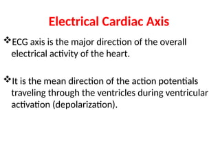 lecture on cardiac Axis on ecg for nurses | PPTX