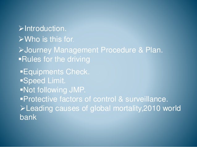 Journey Management and Safely Driving Procedure Journey Management and Safely Driving Procedure
