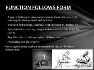 FORM FOLLOWS FUNCTION | PPTX