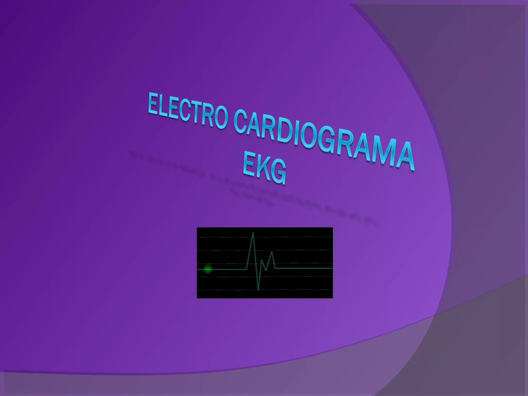 electro cardiograma (EKG) | PPT