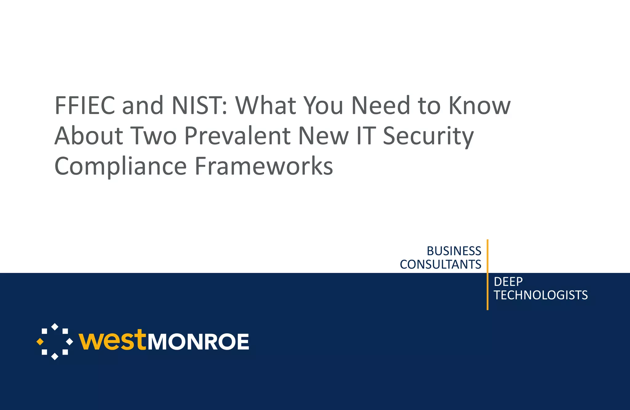 FFIEC and NIST: What You Need to Know About Two Prevalent New IT ...