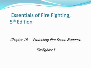 Ffiinvestigation of fire sevidence preservation | PPTX