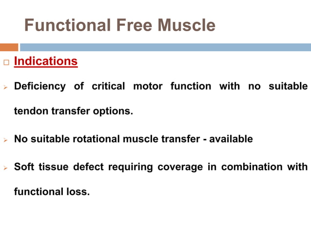 Free Functional Muscle Transfer | PPTX | Death, Injury, or Military ...