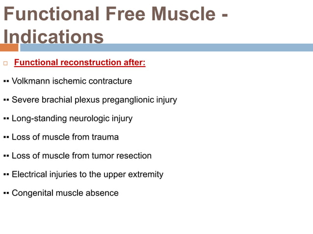 Free Functional Muscle Transfer | PPTX | Death, Injury, or Military ...