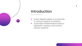 Use_of__Linear_Algebra__in_Robotics.pptx