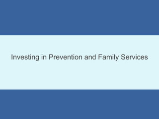 Family First Prevention Services Act Stakeholder Kickoff Meeting Slides ...