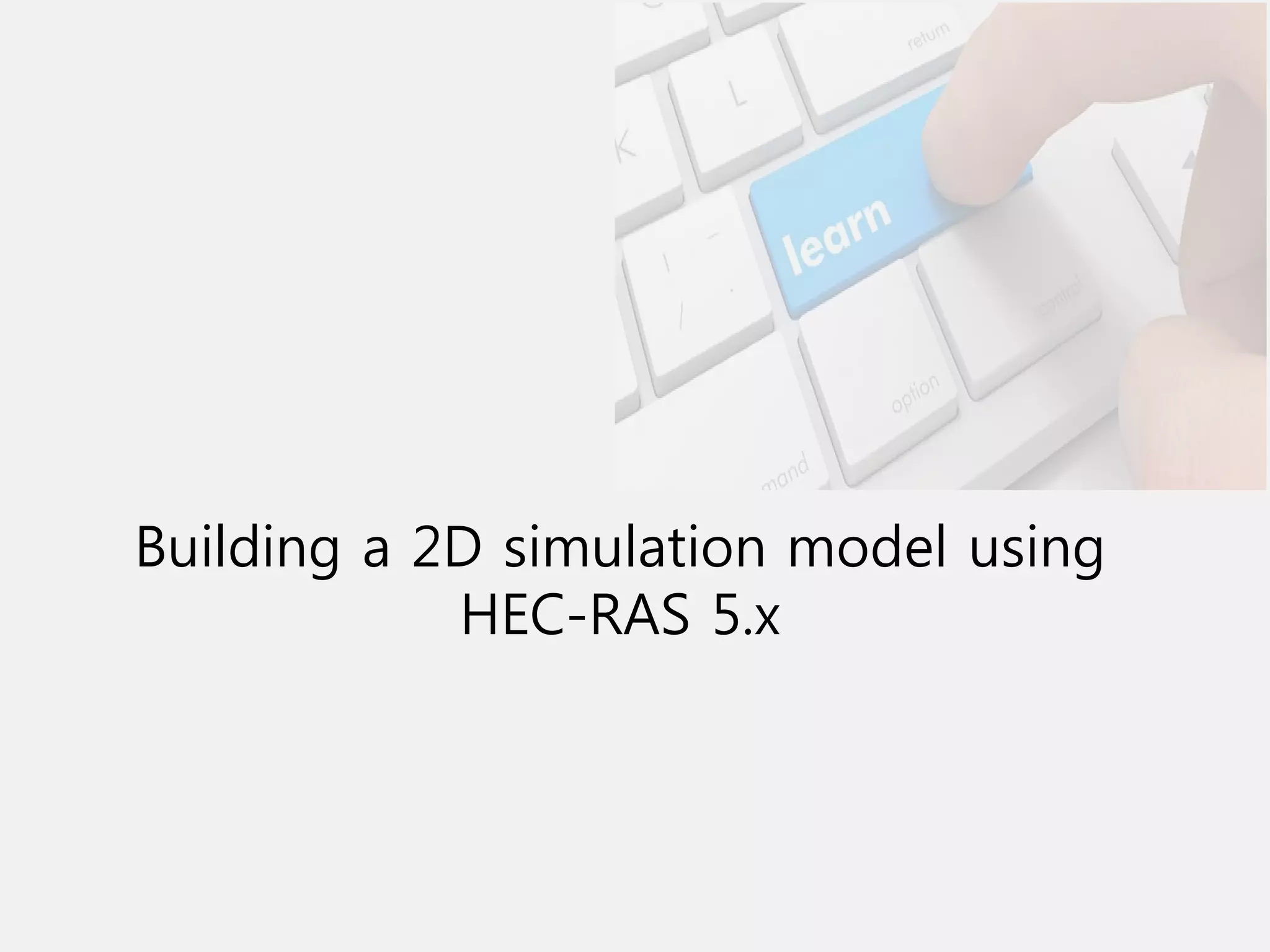 Using HEC-RAS to assess flash floods risk in arid regions | PPT