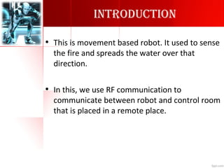 Fire Fighting Robot by saurabh | PPT