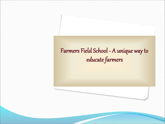 Farmers Field School | PPT | Agriculture | Industries