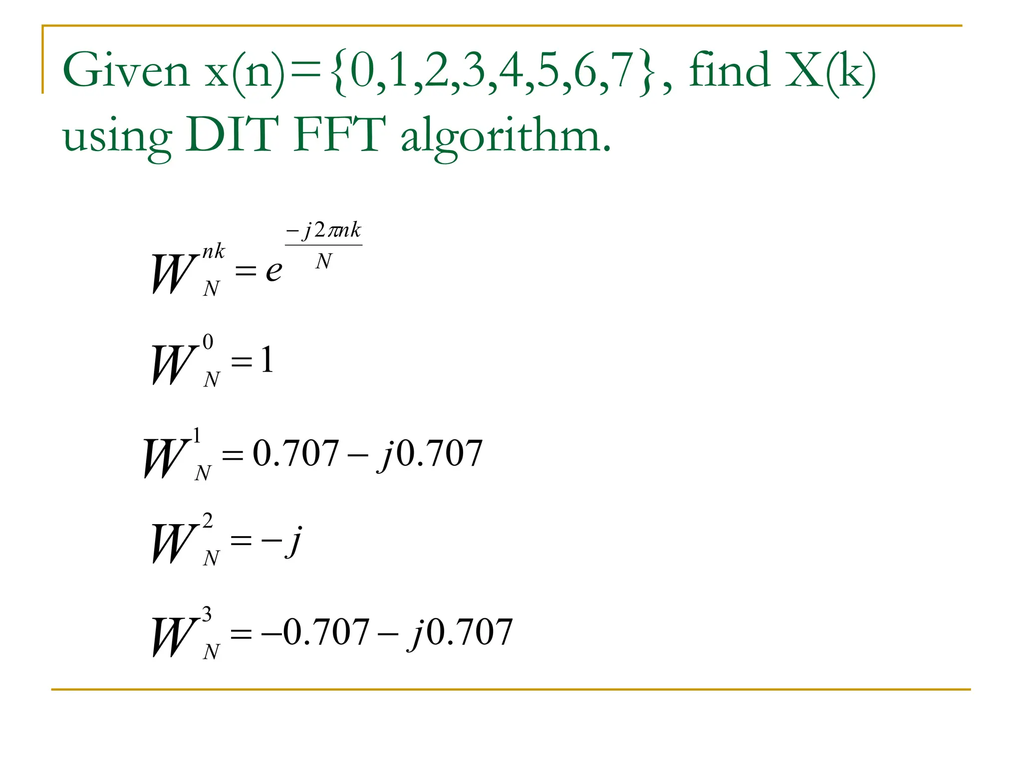 Fast Fourier Transforms, Butterfly structure, DIT, DIF | PPTX