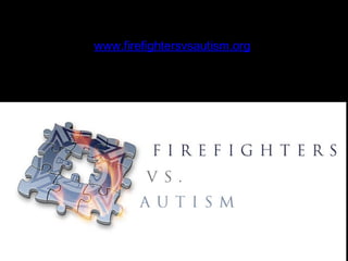 Firefighters vs Autism | PPT