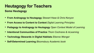 Heutagogy for Teachers | PPTX