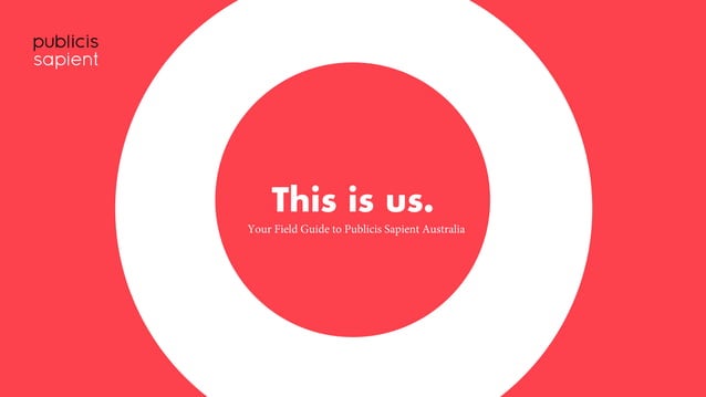 Publicis Sapient Melbourne Field Guide | PPT