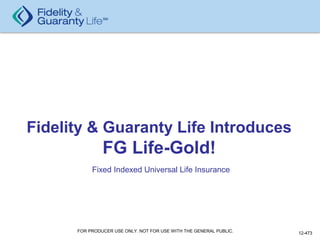FG Life-Gold Universal Life Overview | PPT