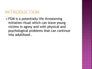 Female Genital Mutilation | PPTX