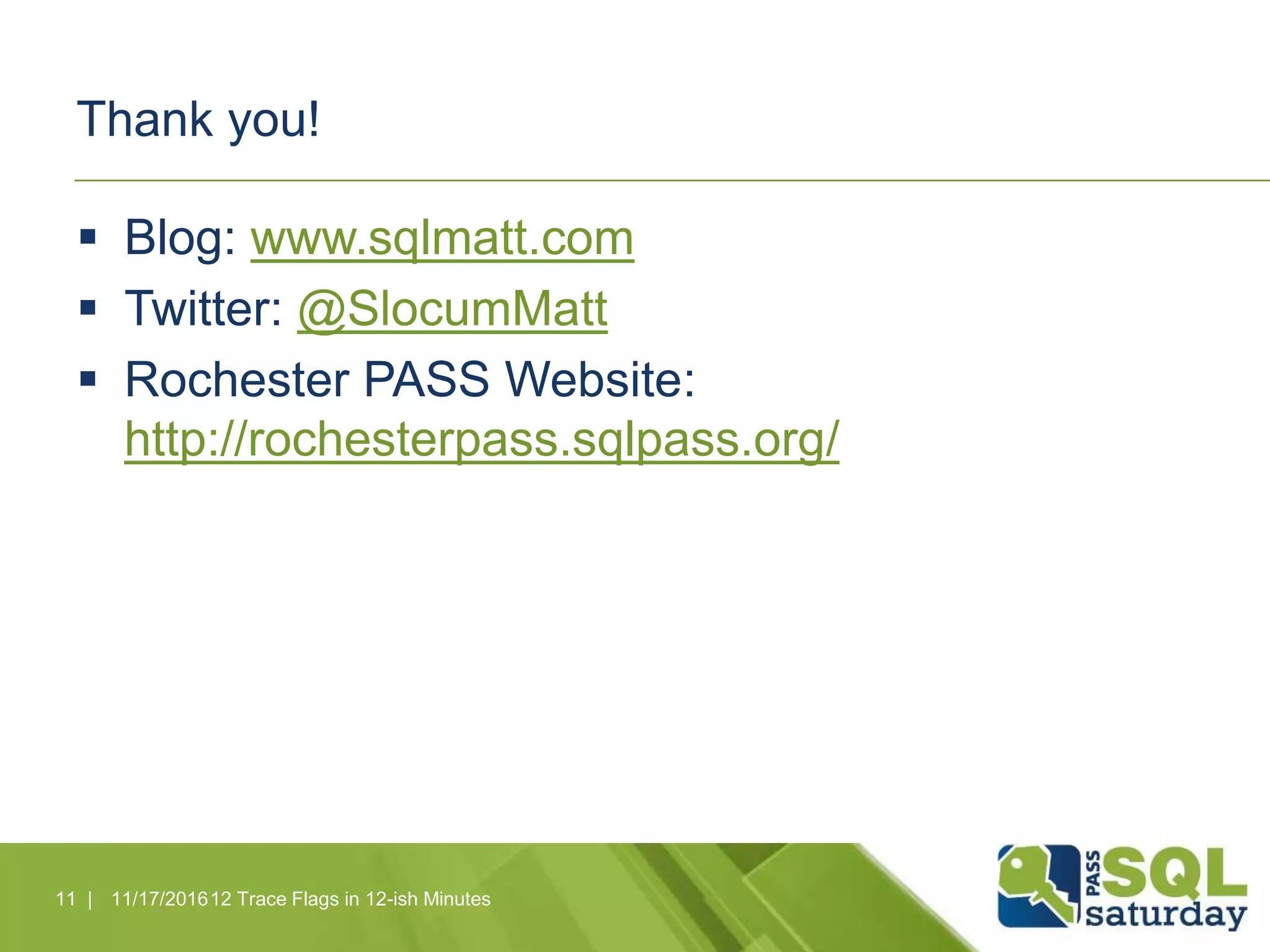 SQL Saturday - Twelve Trace Flags In Twelve Minutes | PPTX