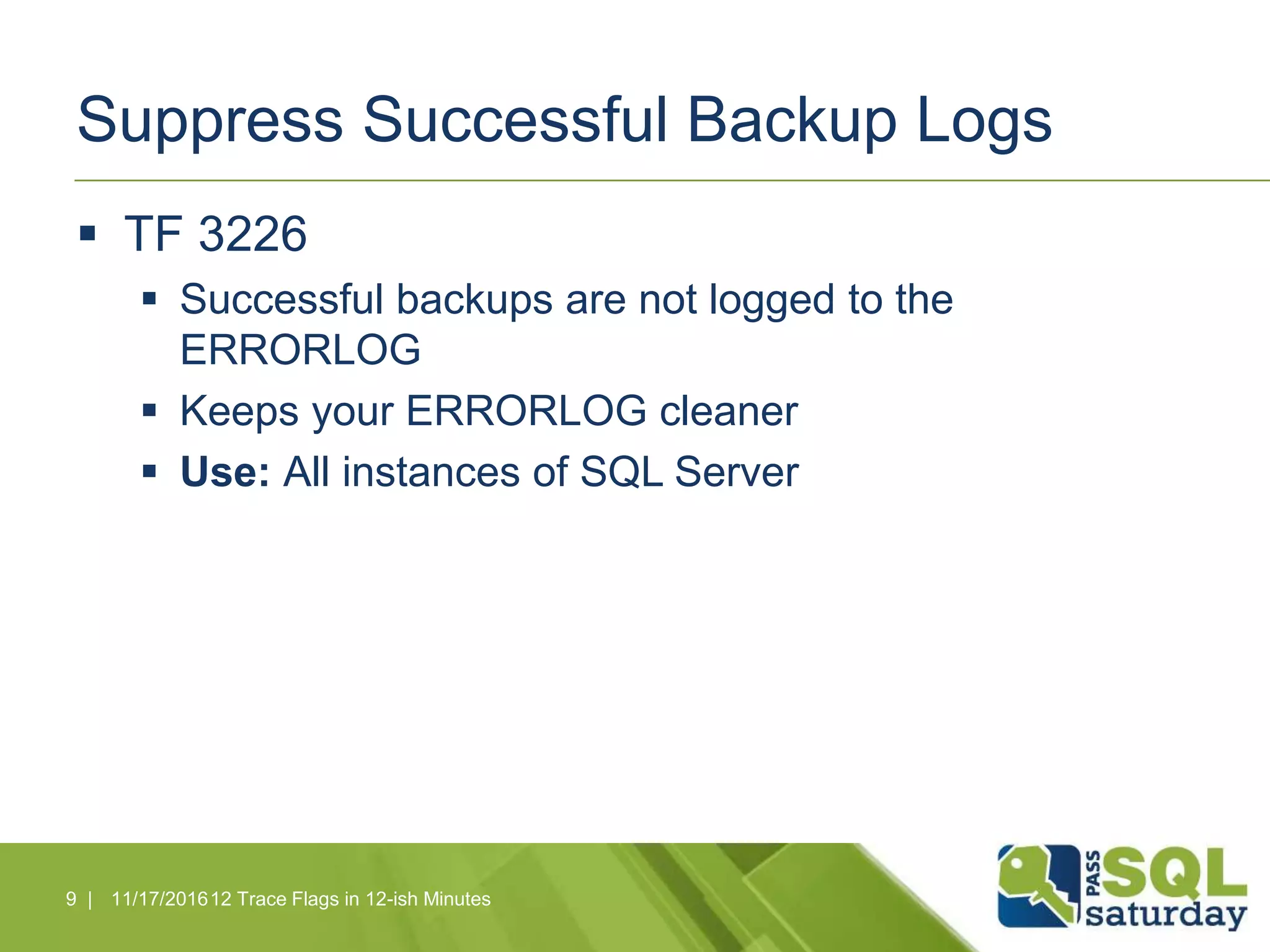 SQL Saturday - Twelve Trace Flags In Twelve Minutes | PPTX