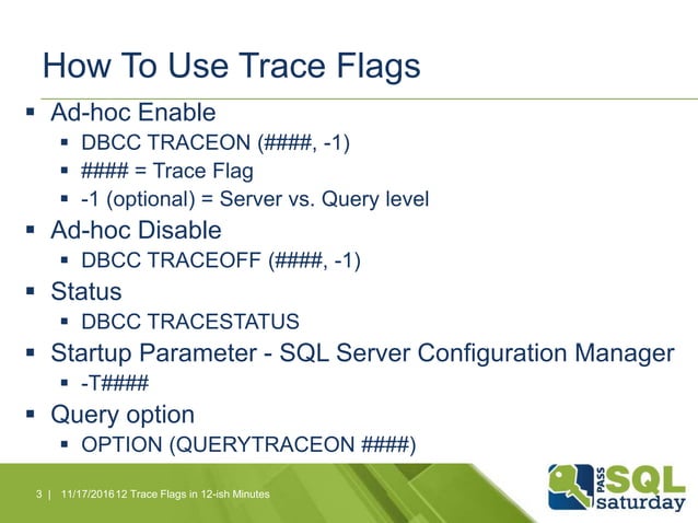 SQL Saturday - Twelve Trace Flags In Twelve Minutes | PPTX