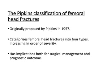 Femoral head fracture | PPTX