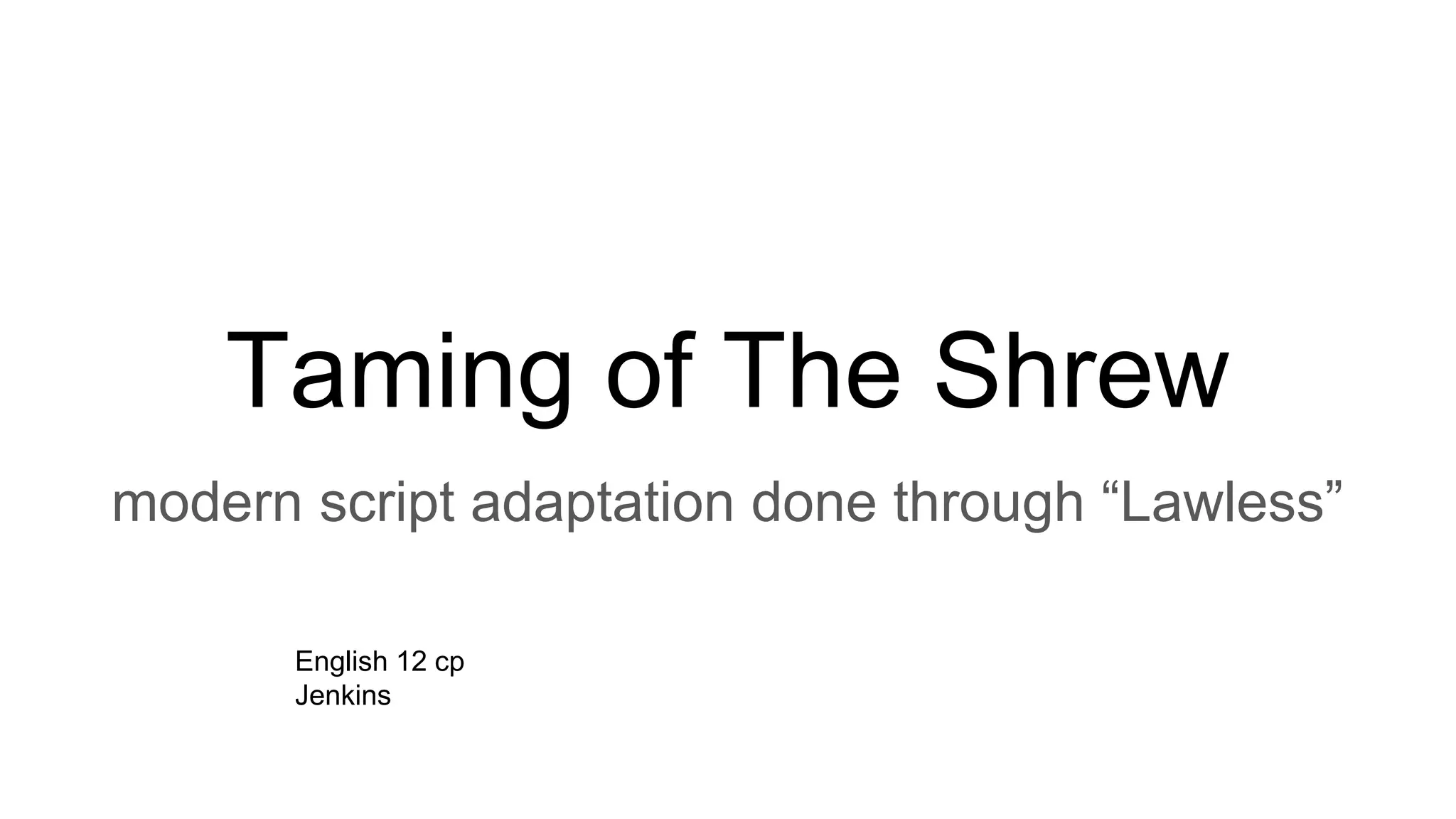 Taming of the shrew | PPT