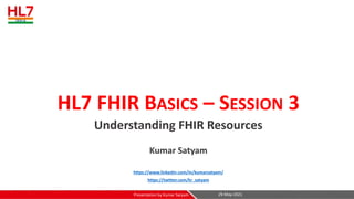 Understanding Resources in FHIR - Session 3 of FHIR basics training series | PPT
