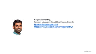 Google Cloud healthcare data platform and FHIR APIs by Kalyan Pamarthy ...