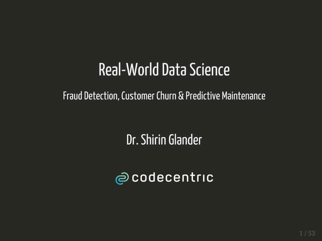 Real-World Data Science (Fraud Detection, Customer Churn & Predictive ...
