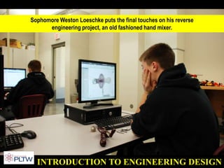 Farmington High School Project Lead the Way Engineering Classes | PPTX