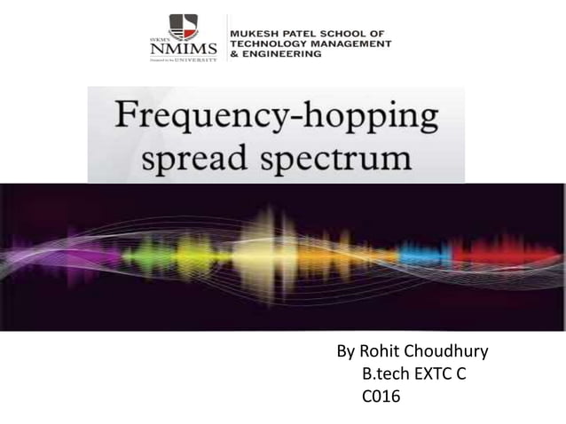 FHSS- Frequency Hop Spread Spectrum | PPTX