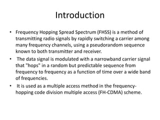 FHSS- Frequency Hop Spread Spectrum | PPTX