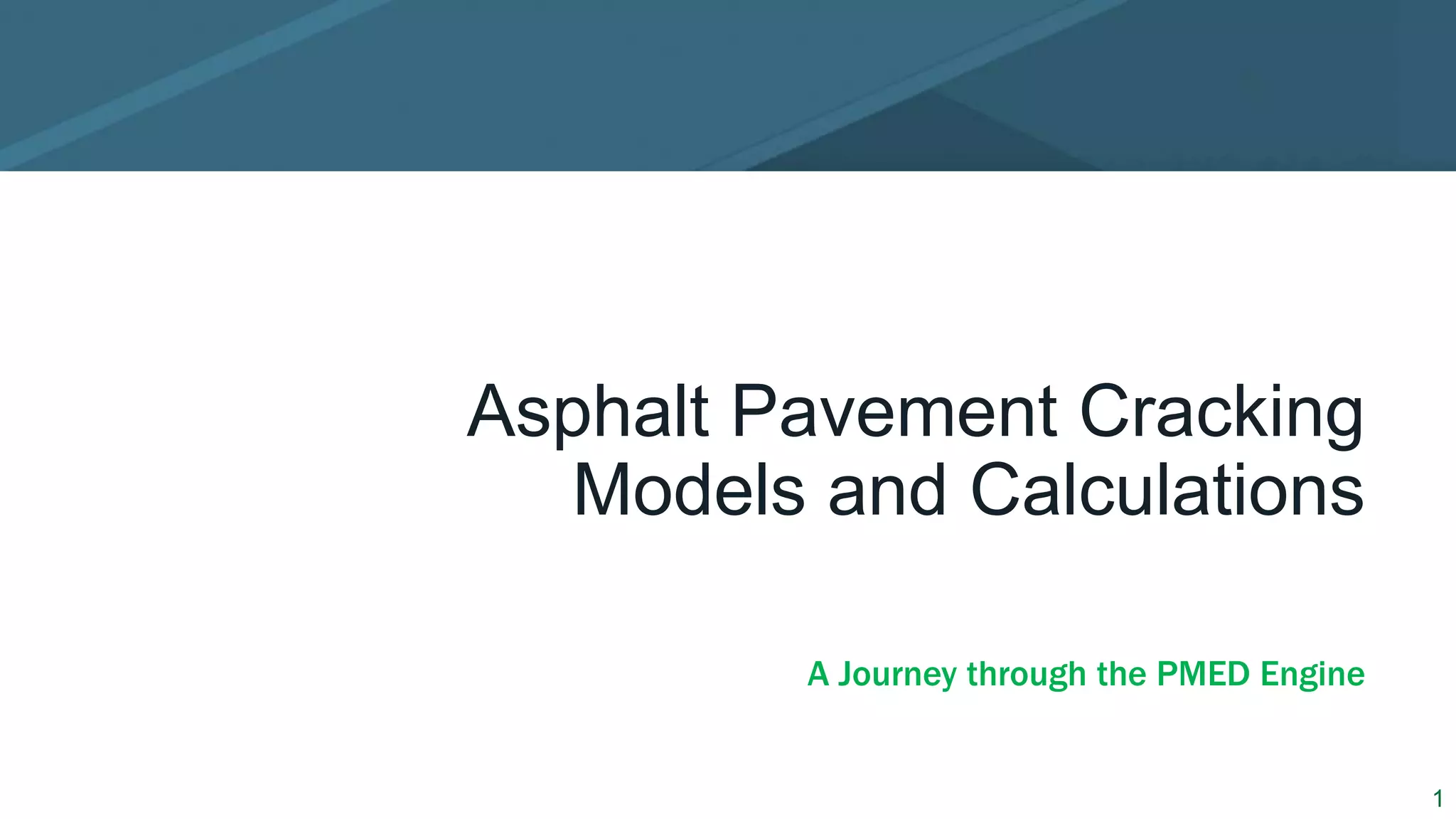 FHWA PMEUG Webinar 4 Asphalt Cracking Models.pptx