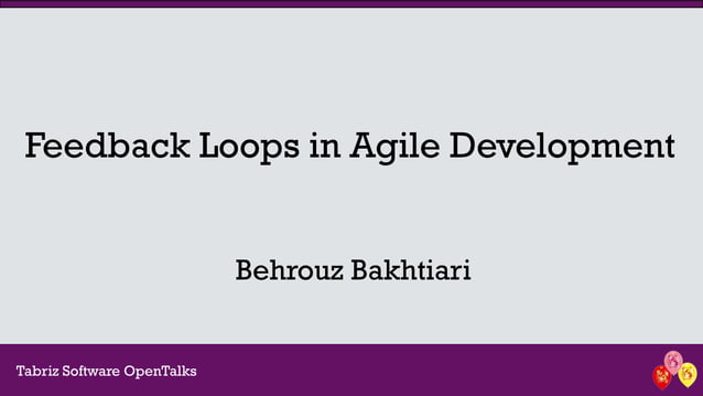 Feedback Loops in Agile Development | PPT