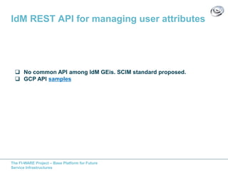 FI-WARE Access Control GE (Part 3) – IdM OAuth Setup & Interfaces | PPTX