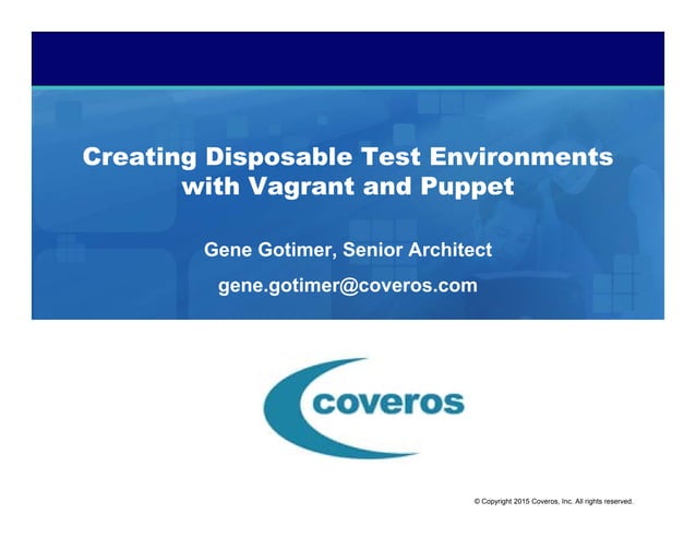 Create Disposable Test Environments with Vagrant and Puppet | PPT