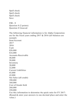 FIB - 1Question 1 (9 points)Question 1 UnsavedFor the FY 2.docx