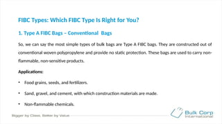 FIBC Types Explained Choosing the Right Bag for Your Packaging Needs.pptx
