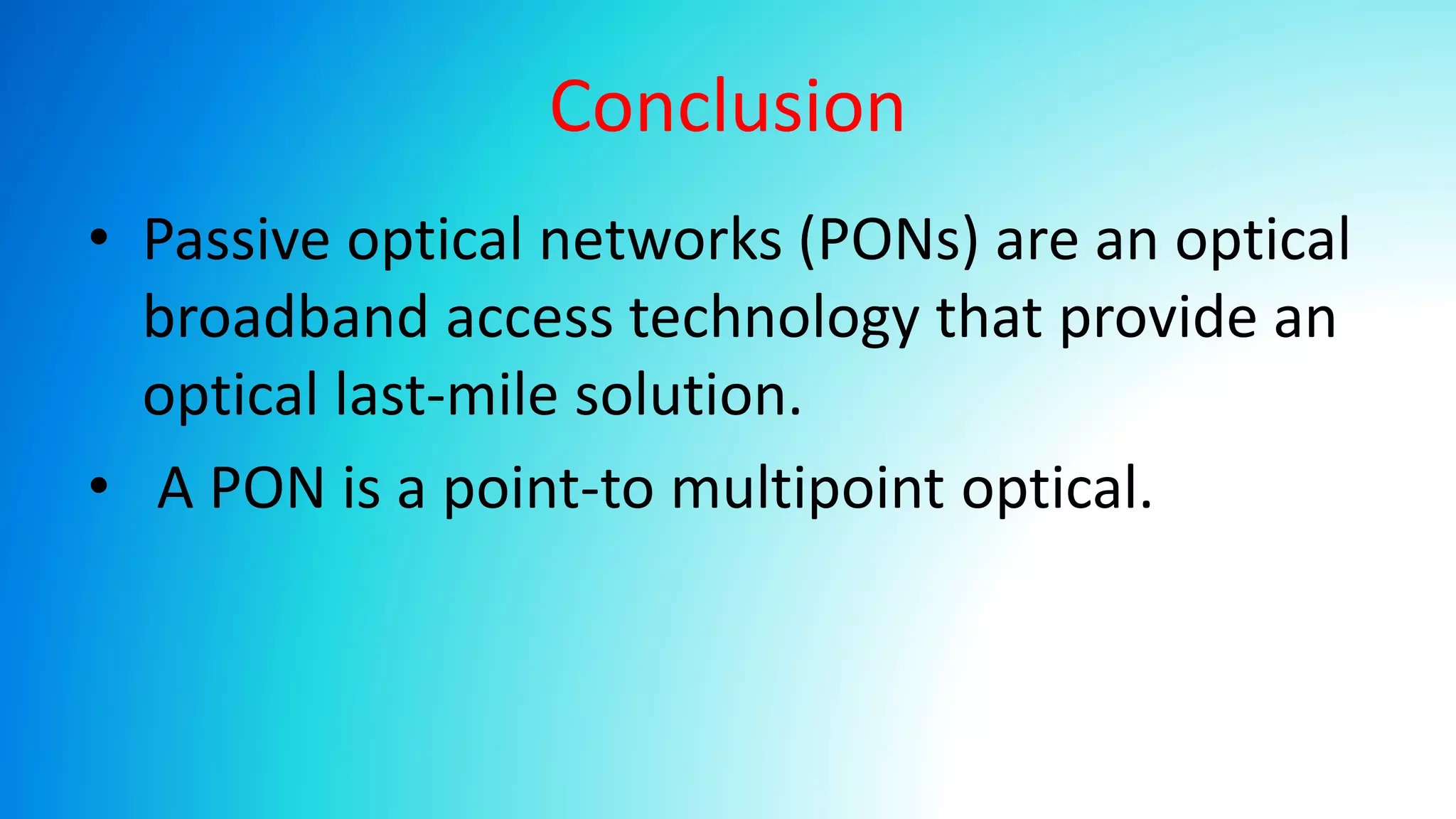 Passive Optical Network (PON) | PPTX