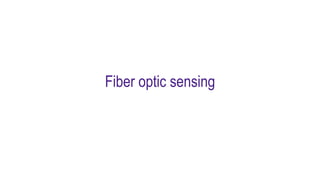 Fiber optic sensing.pptx